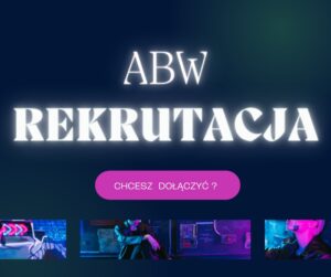 Dołącz do ABW - bez względu na kierunek/specjalność kształcenia ...